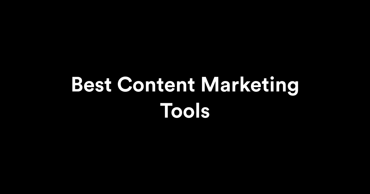 Best Content Marketing Tools: The Ultimate Toolkit for 2025 - Brandy