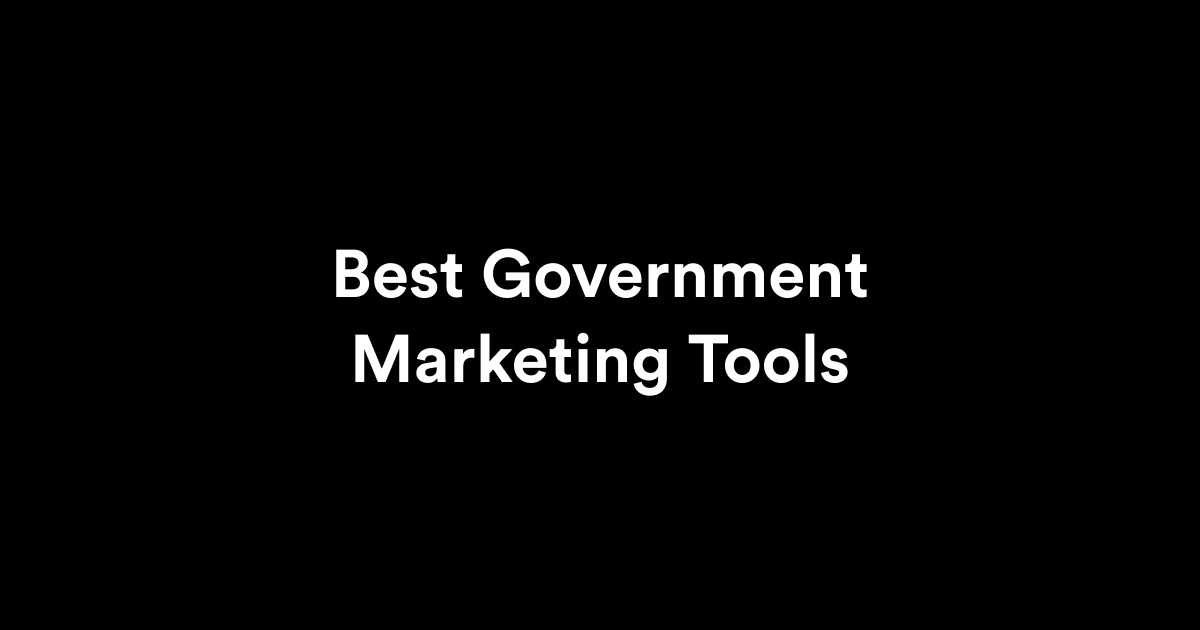 Best Government Marketing Tools to Use - Brandy