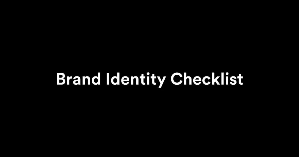 Complete Guide to the Ultimate Brand Identity Checklist