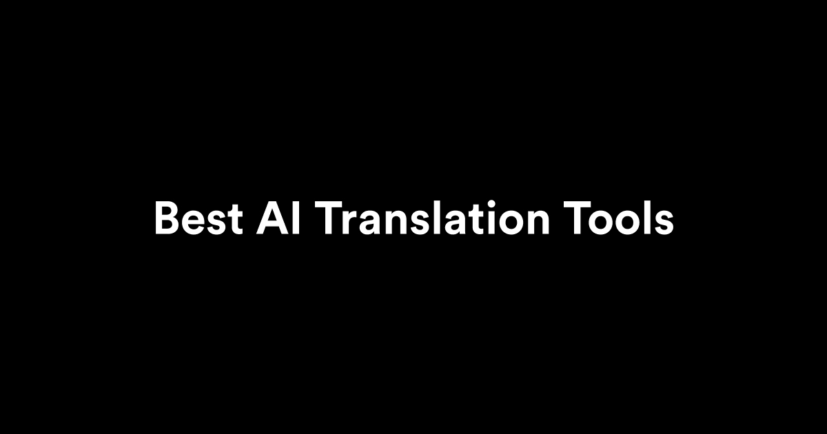 Best AI Translation Tools