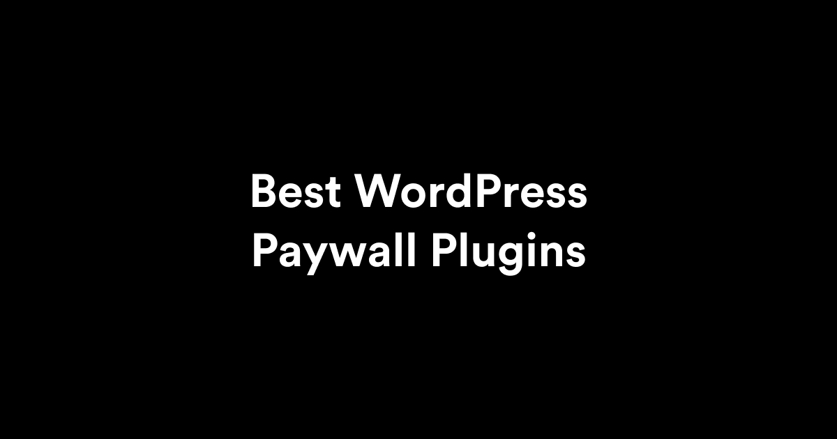 I migliori plugin paywall per i siti WordPress nel 2025 - Brandy